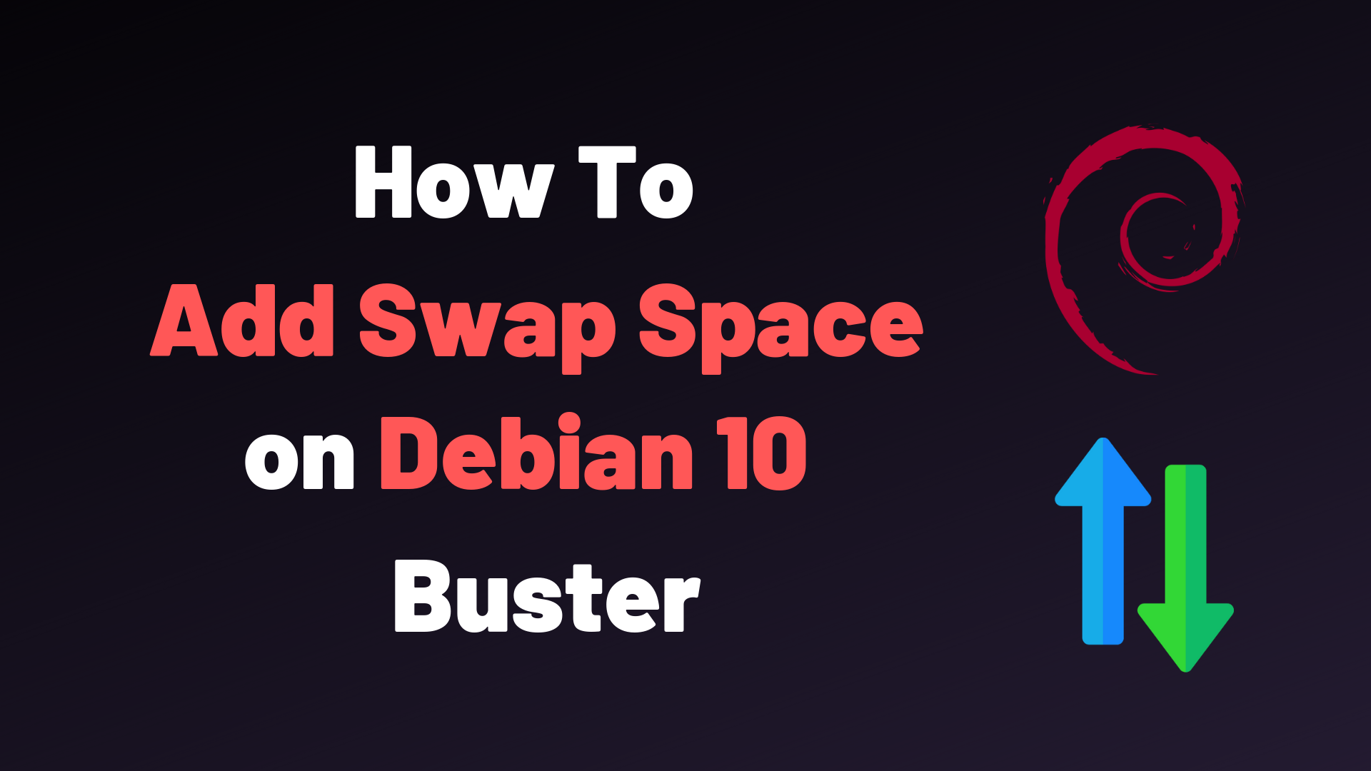 How To Add Swap Space On Debian 10 Buster Devconnected