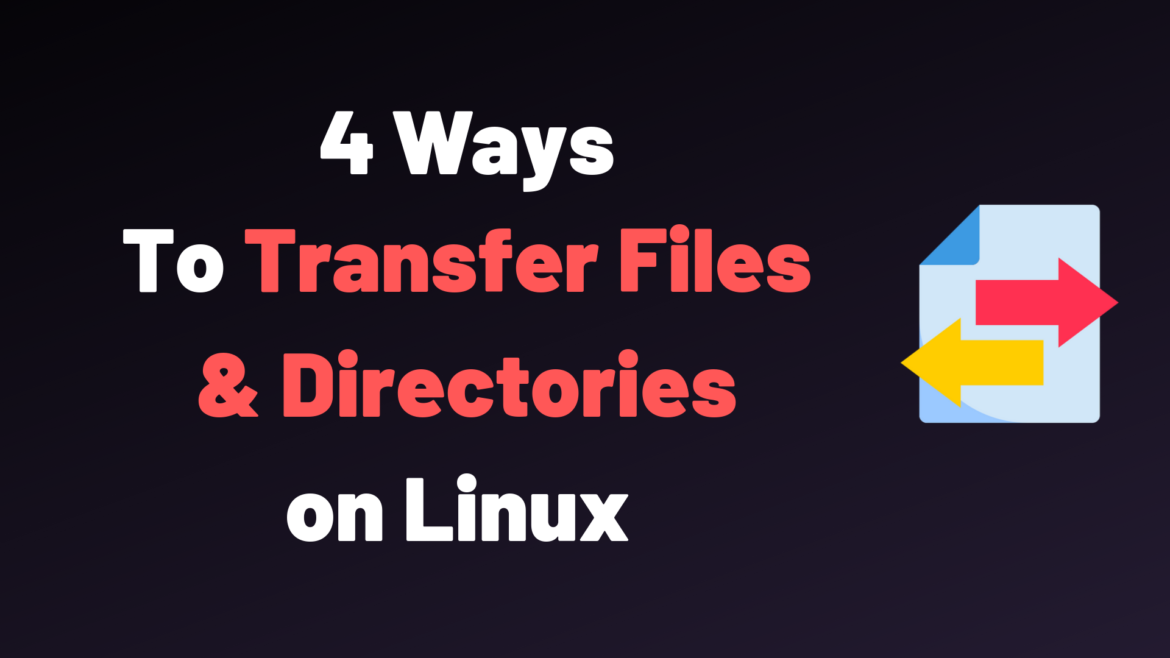 4 Ways to Transfer Files and Directories on Linux – devconnected