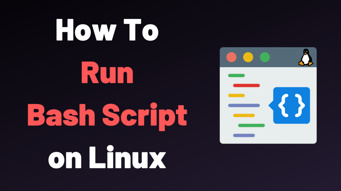 How To Run A Bash Script Devconnected How To Run A Bash Script Devconnected
